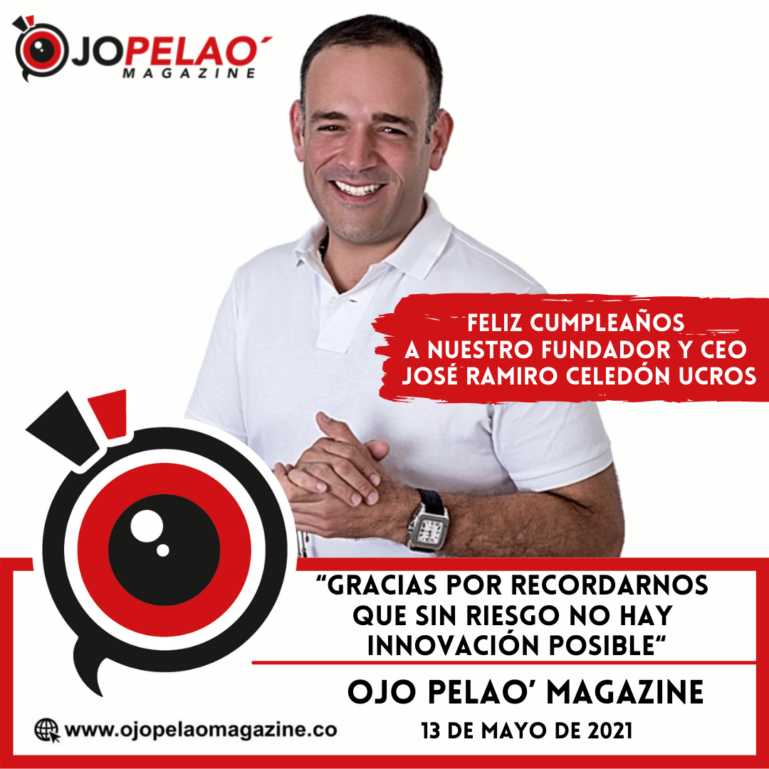 FELIZ CUMPLEAÑOS - Ojo Pelao´ Magazine